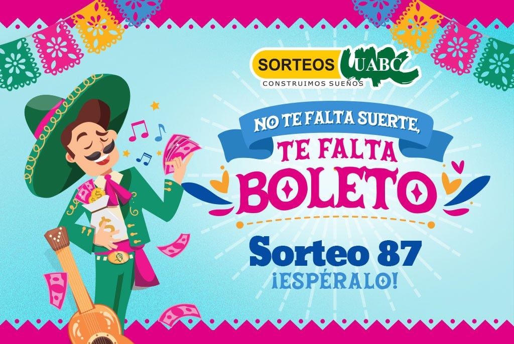 PREMIOS EN EFECTIVO EN SORTEO DE LA UABC. Vale 450 pesos el boleto – BC ...